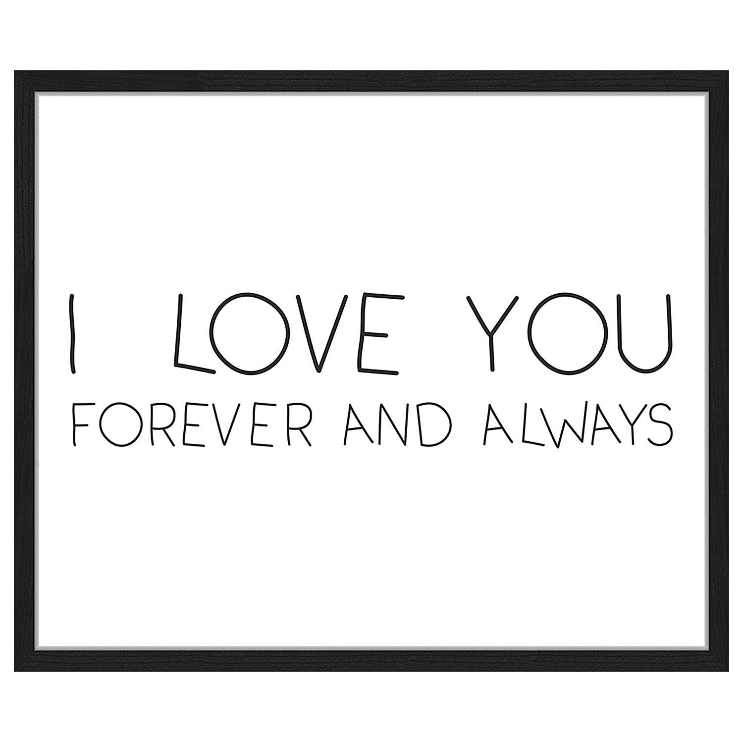 Tableau Déco I Love You Forever Always Je Commande Home24